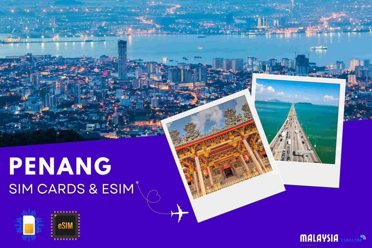 George Town of Penang SIM card & eSIM for Travelers: Which is the best?